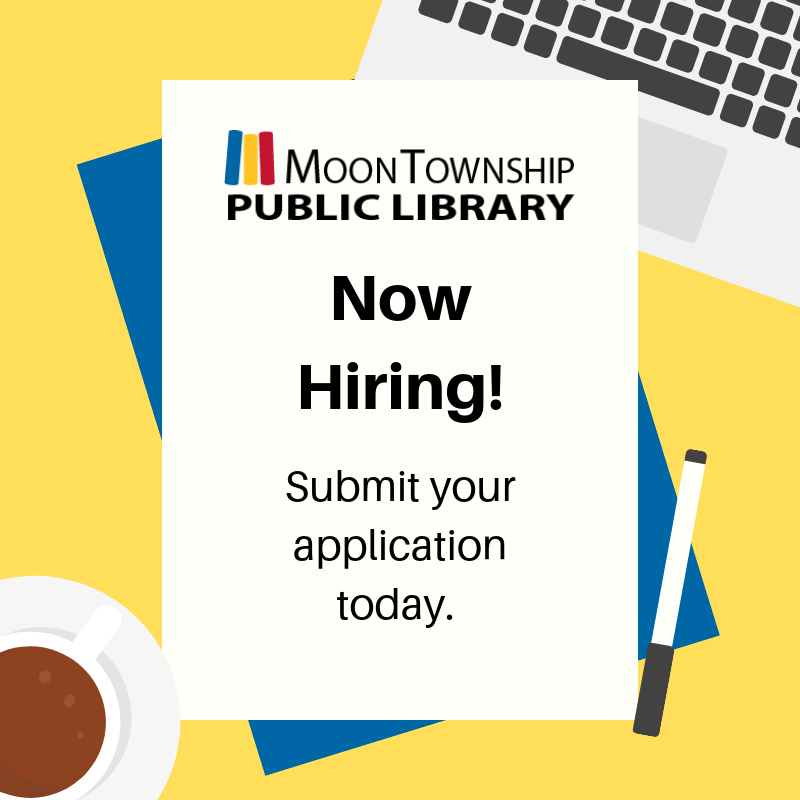 MTPL Now Hiring – Moon Township Public Library