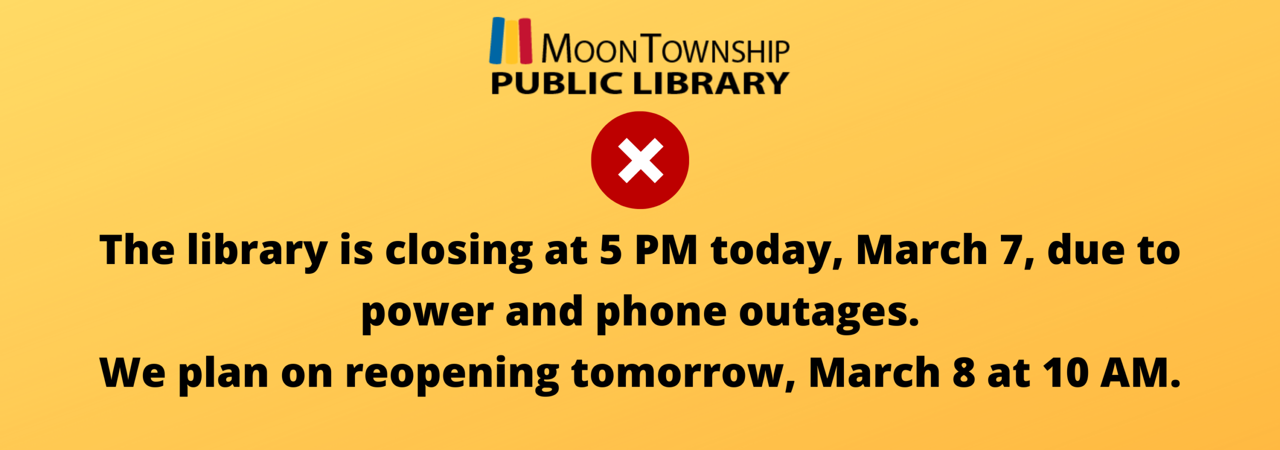 early closing banner 2022 03 07 – Moon Township Public Library